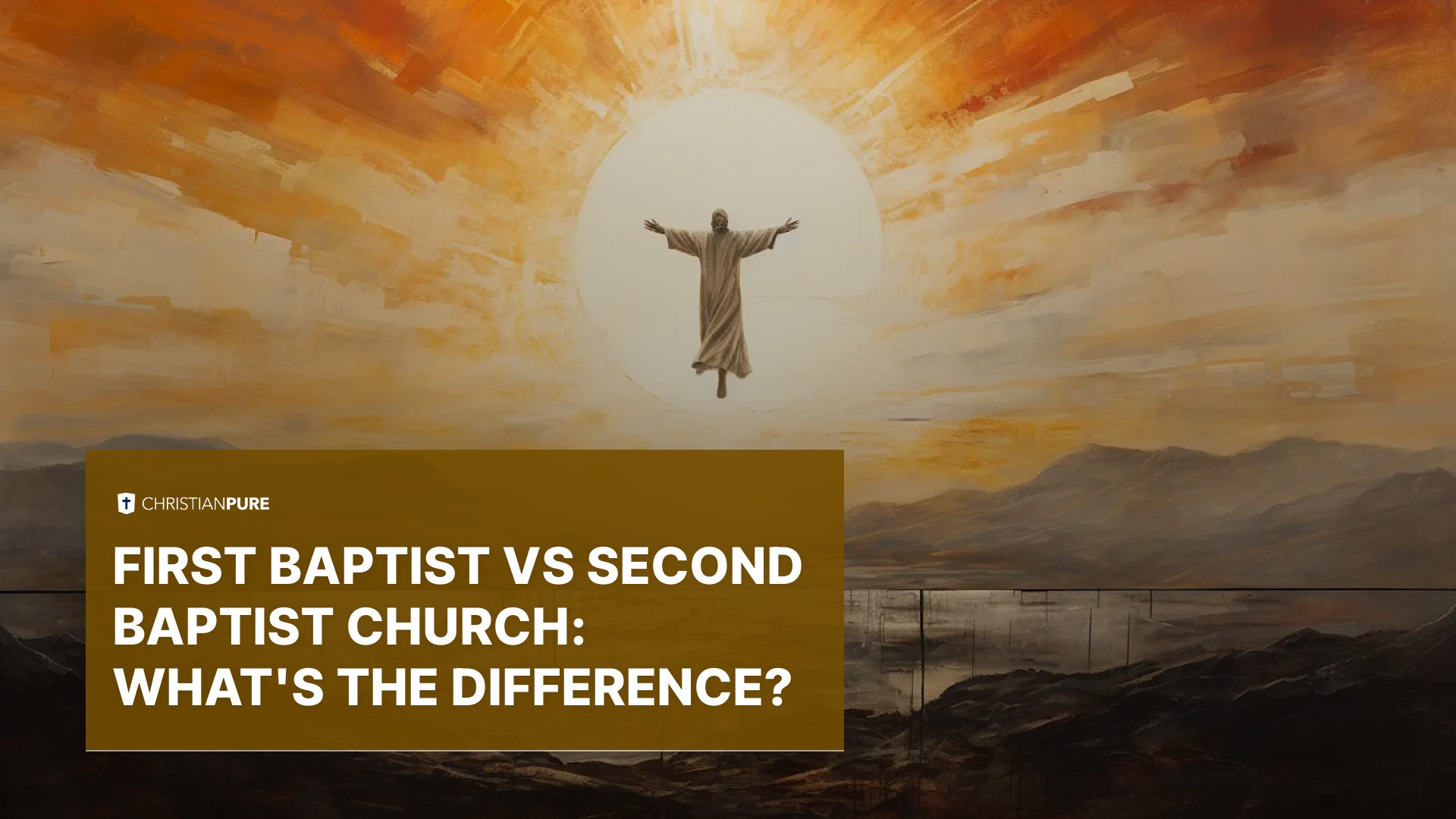 First Baptist vs Second Baptist Church: What's the Difference ...