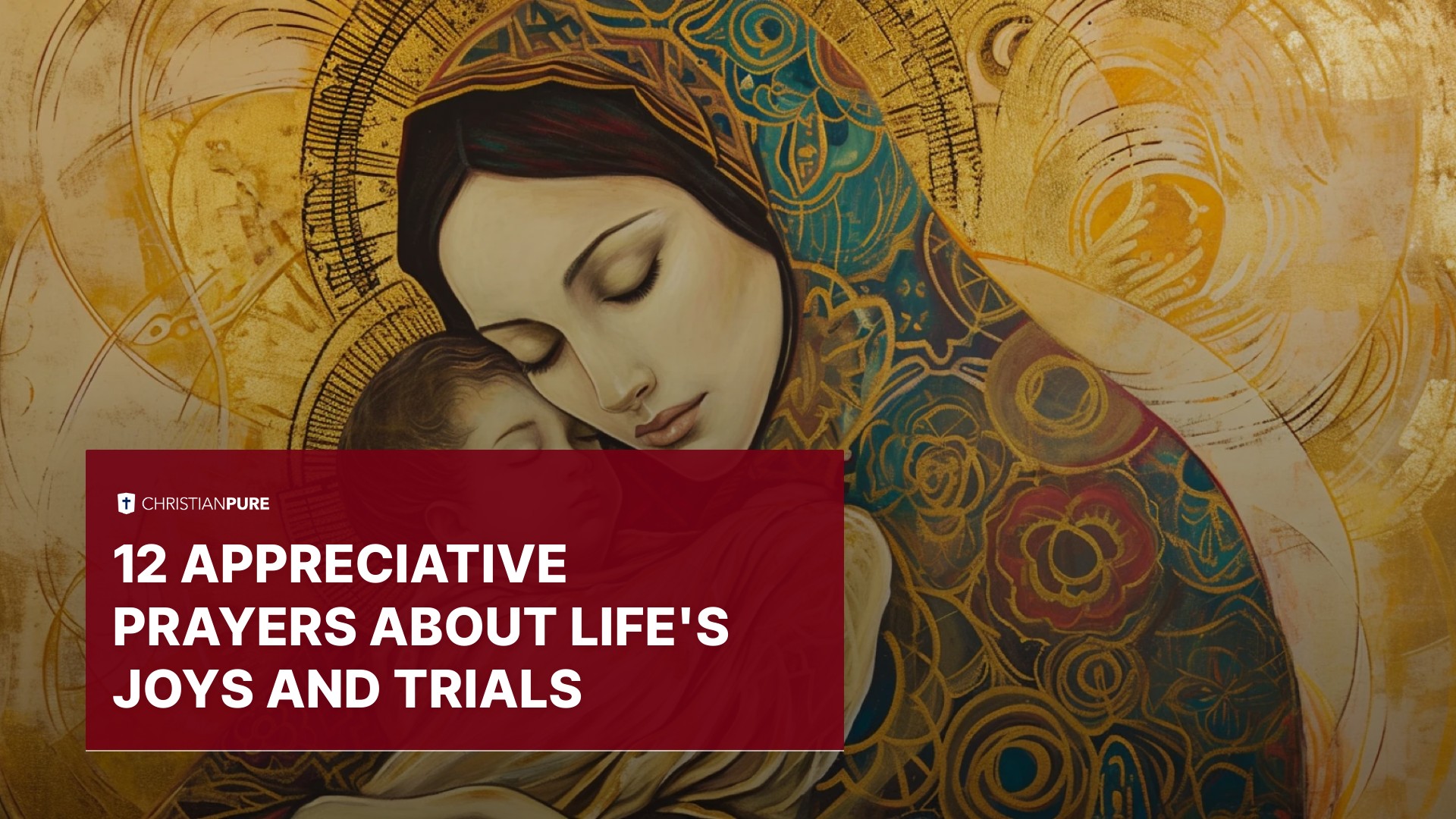 12 Appreciative Prayers About Life's Joys and Trials | Christian Pure
