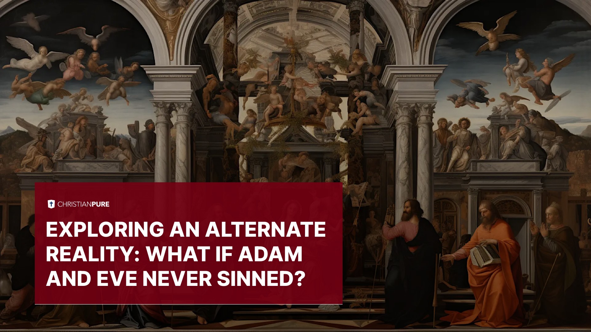 Exploring an Alternate Reality: What if Adam and Eve Never Sinned ...