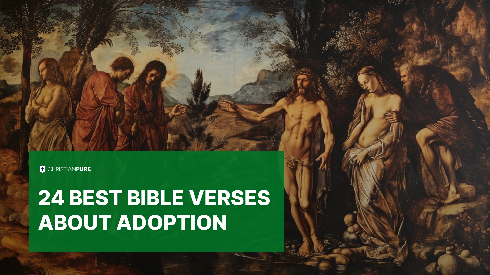 24 best bible verses about adoption | Christian Pure
