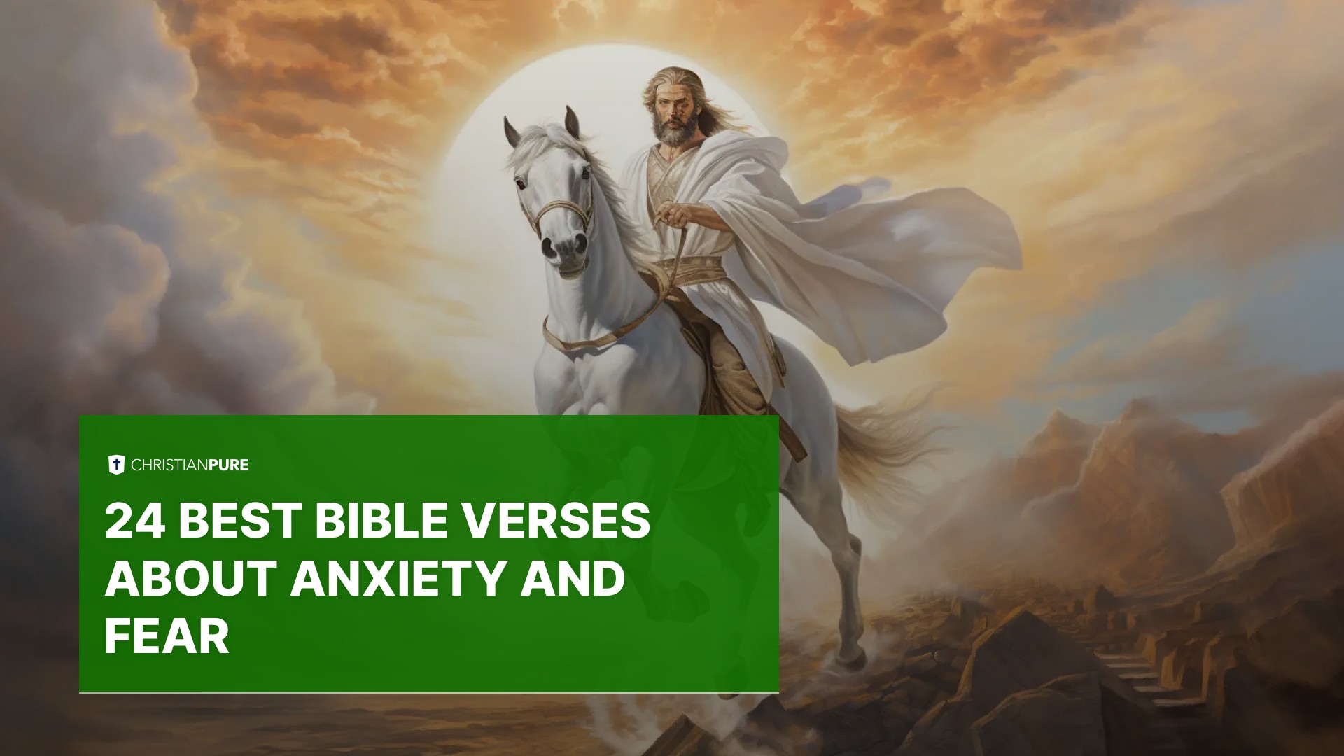 24 best bible verses about anxiety and fear | Christian Pure