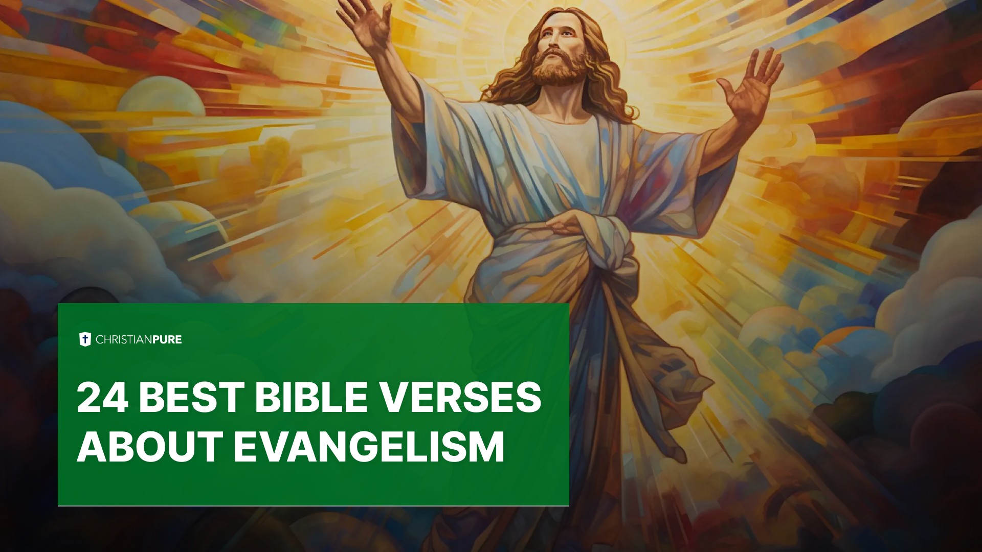 24 best bible verses about evangelism | Christian Pure