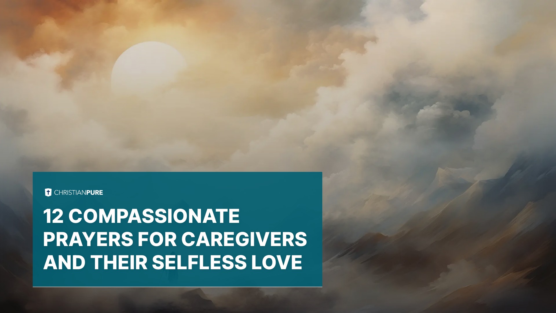 12 Compassionate Prayers for Caregivers and Their Selfless Love ...