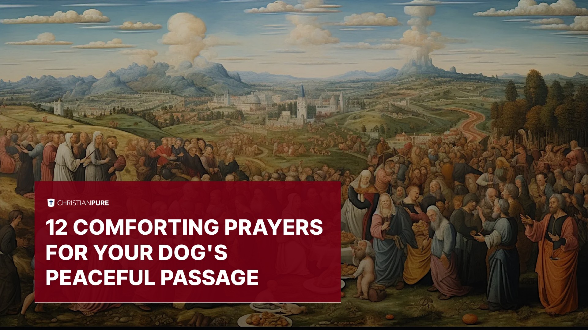 12 Comforting Prayers for Your Dog's Peaceful Passage | Christian Pure