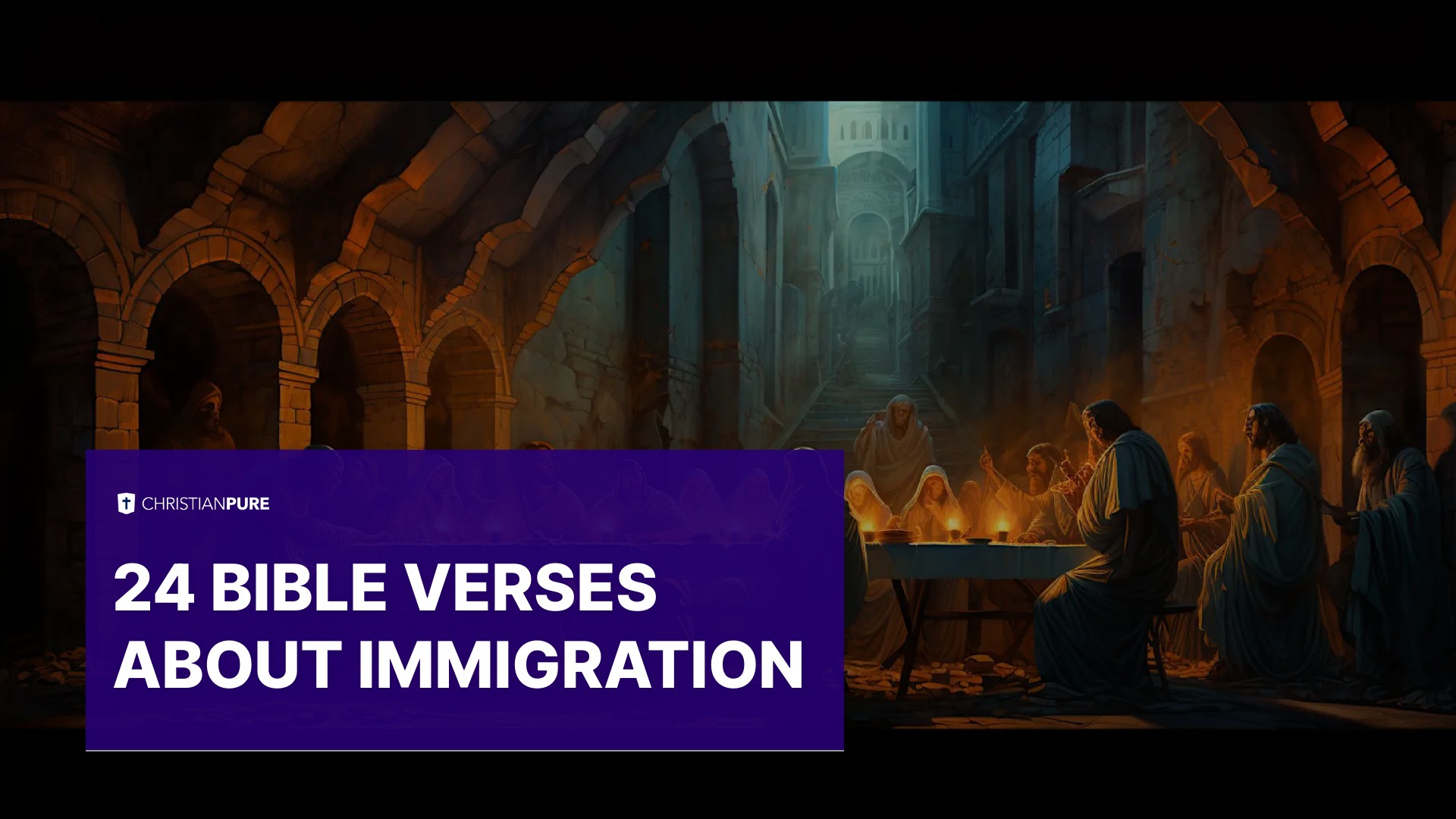 24 mejores versículos de la biblia sobre la inmigración | Christian Pure