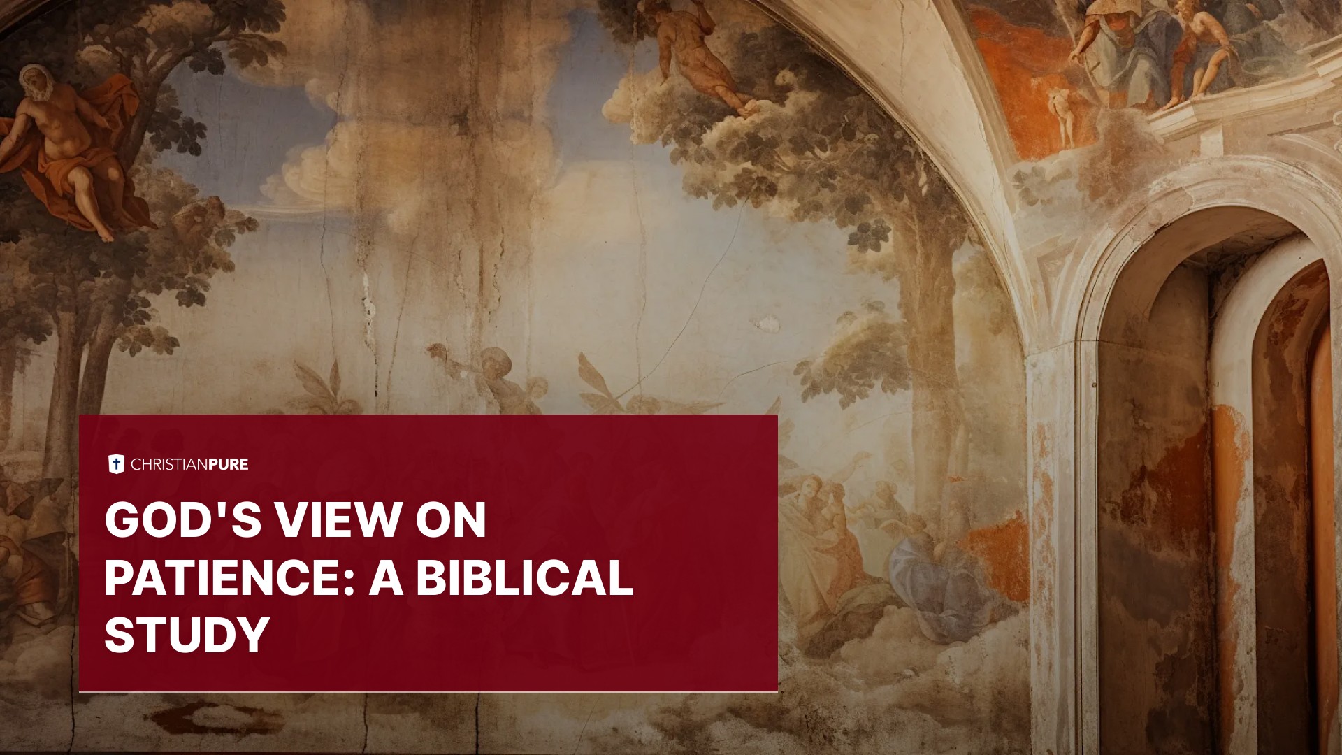 God's View on Patience: A Biblical Study | Christian Pure