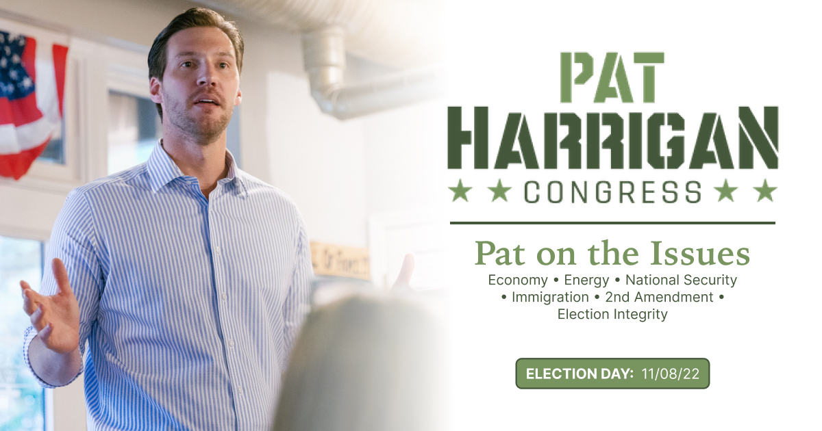 Pat on the Issues | Pat Harrigan for Congress