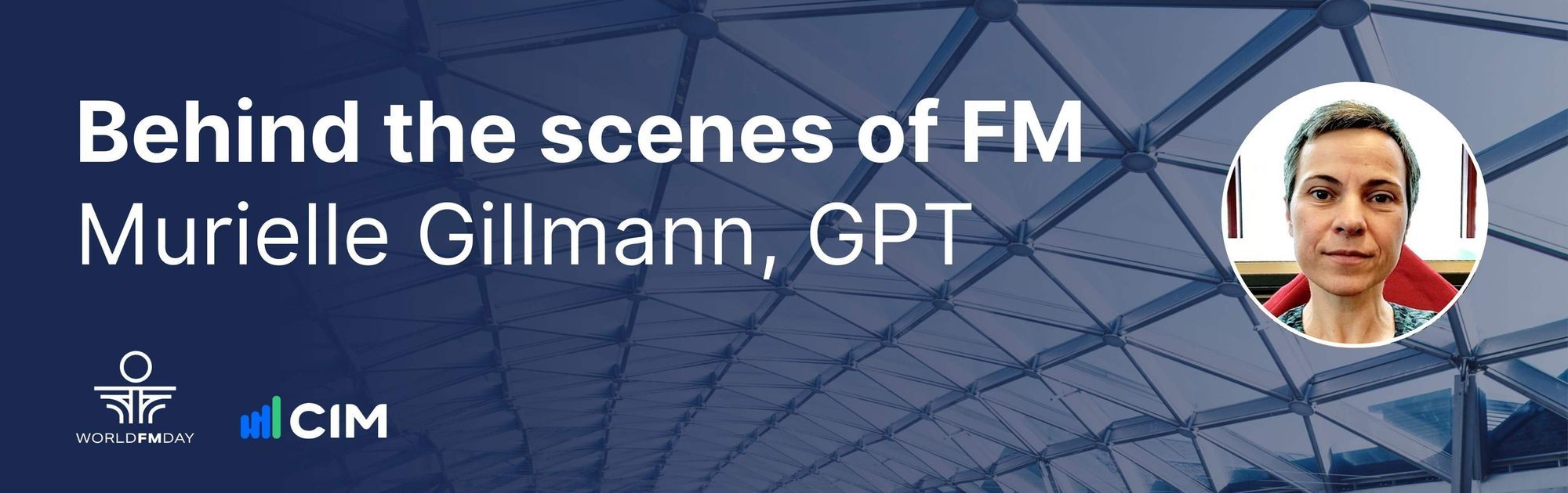 World FM Day: Behind the scenes with GPT's Murielle Gillmann