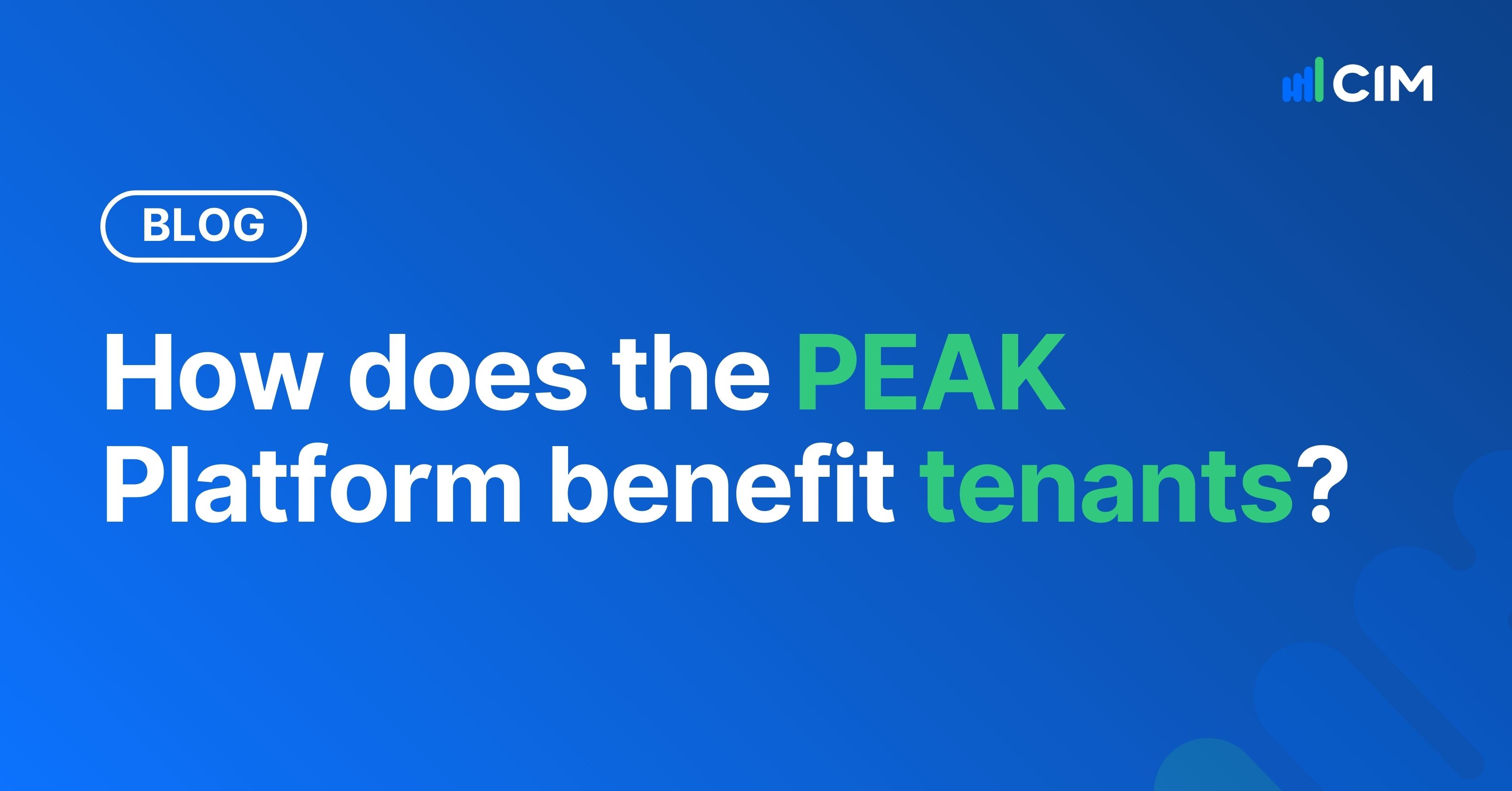 How does the PEAK Platform benefit tenants?