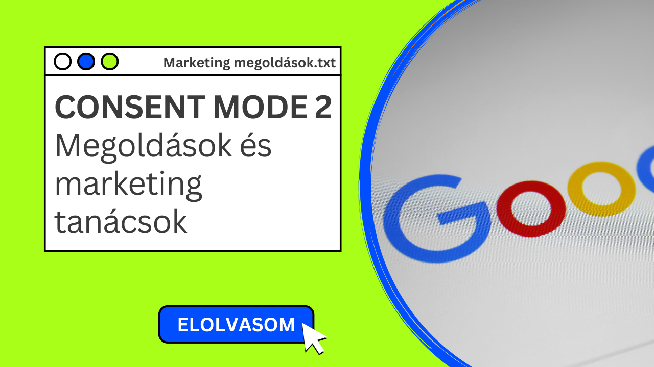 📚Blog: Így tudod könnyen és biztonságosan megoldani a Consent Mode2-t