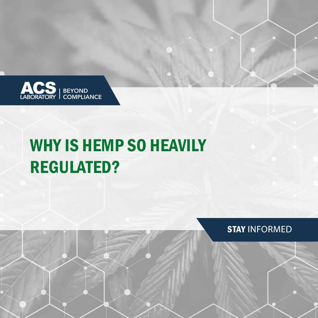 Why is Hemp So Heavily Regulated?