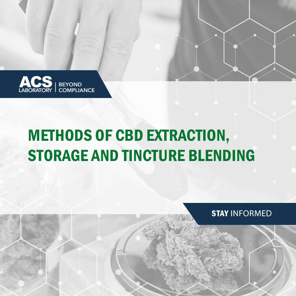 Methods of CBD Extraction, Storage and Tincture Blending