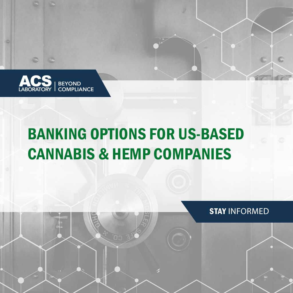 Banking Options for US-Based Cannabis & Hemp Companies