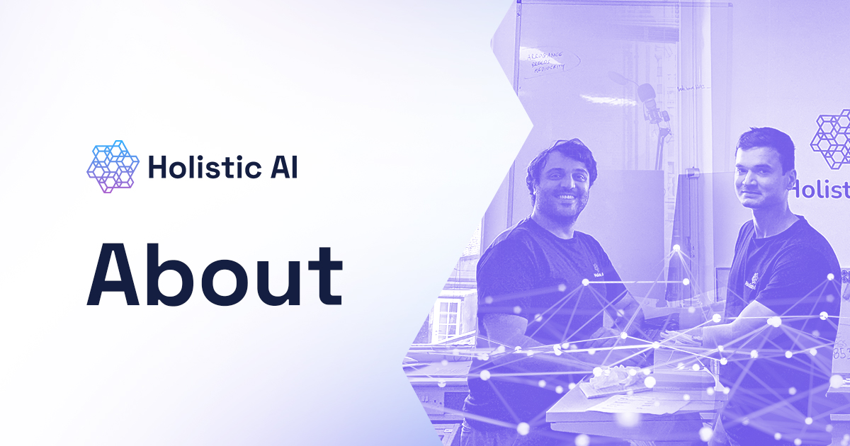 AI Governance Platform | About Holistic AI