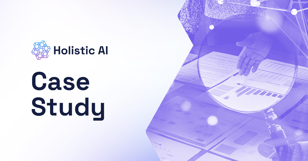 Case Study | Holistic AI