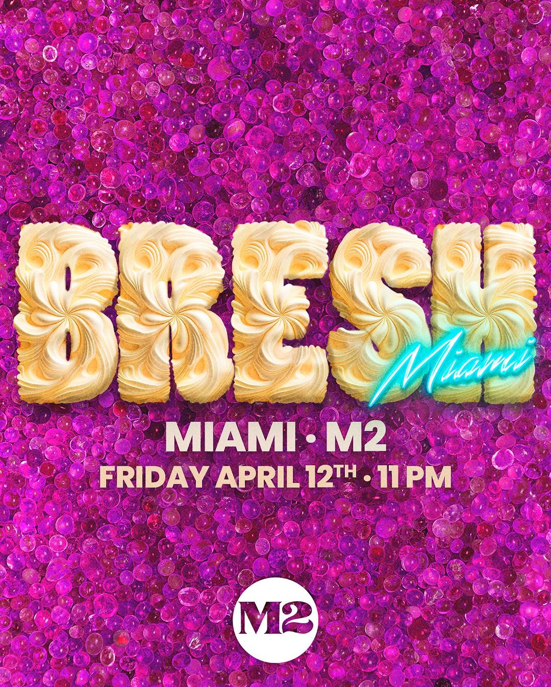Bresh | M2 Miami