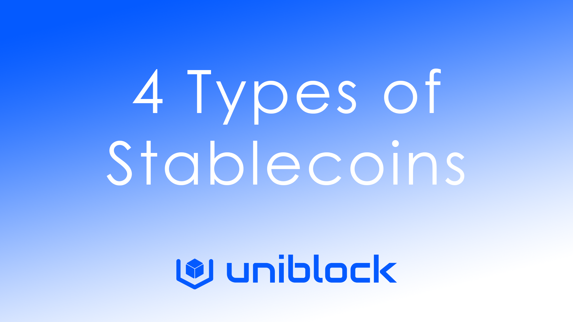 The 4 Types of Stablecoins, Explained