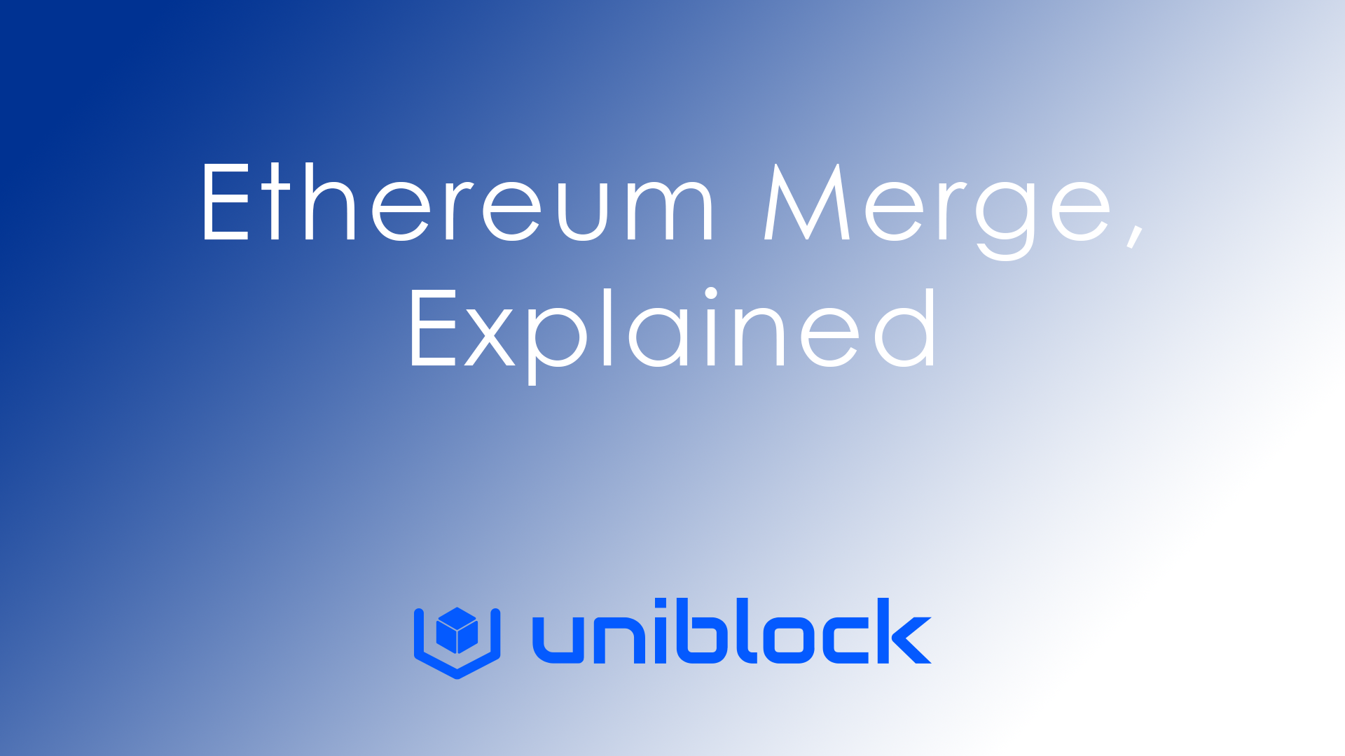 Ethereum Merge, explained