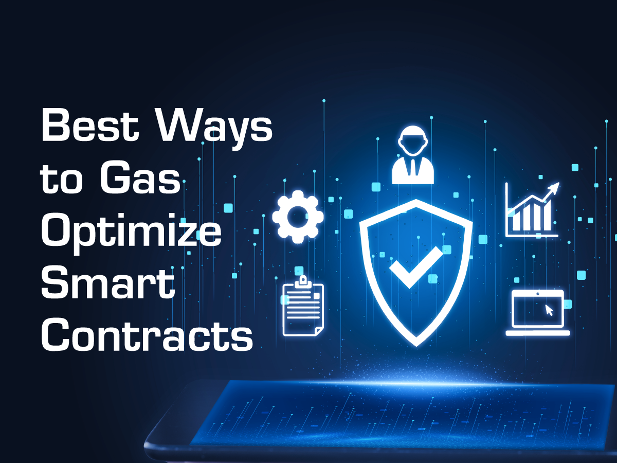 Best Ways to Gas Optimize Smart Contracts