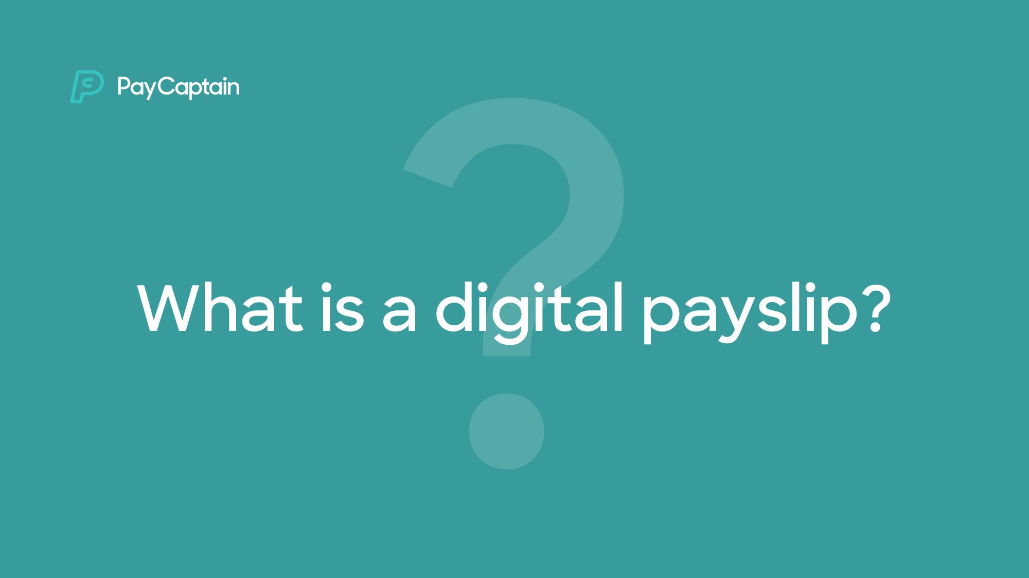 What is a digital payslip? - PayCaptain