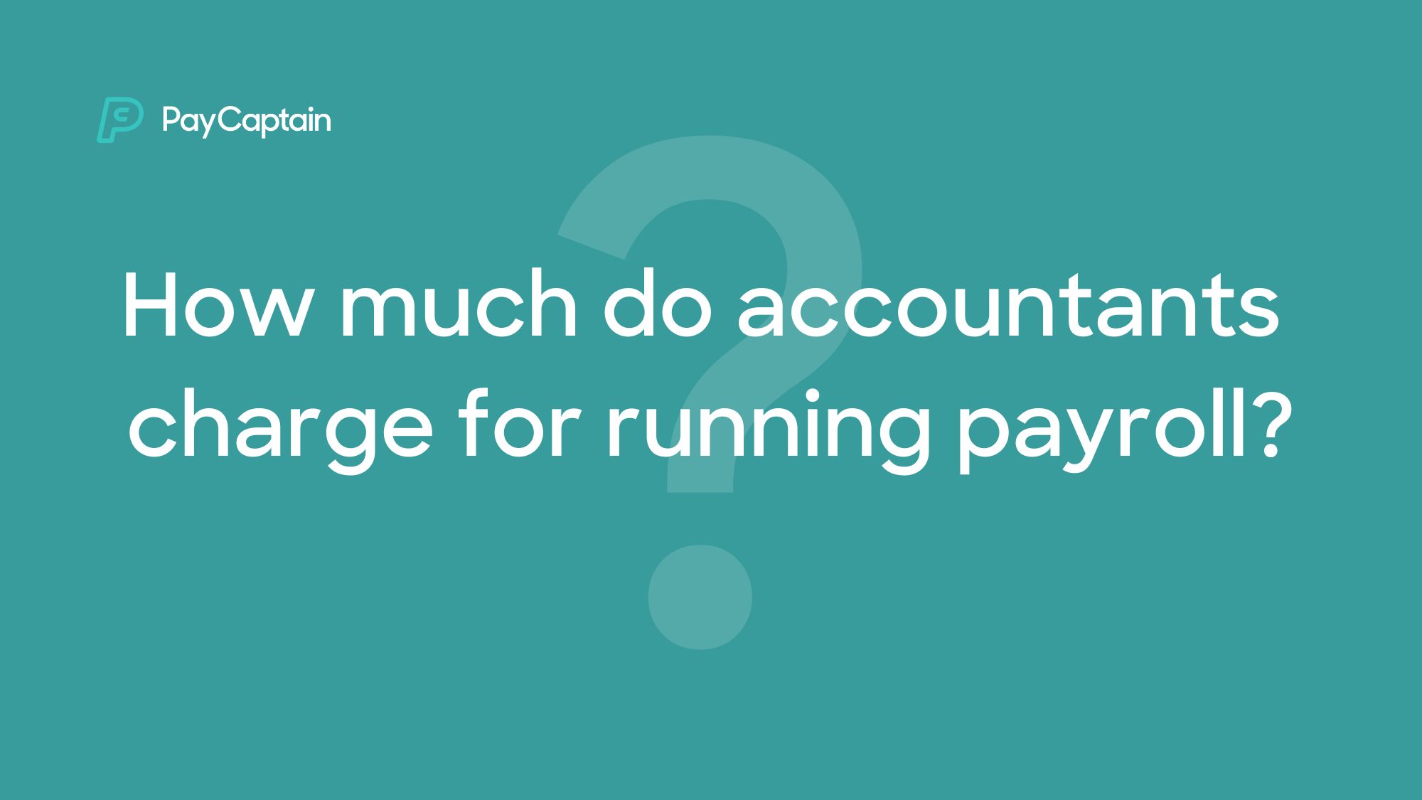 How much do Accountants charge for runing payroll? - PayCaptain