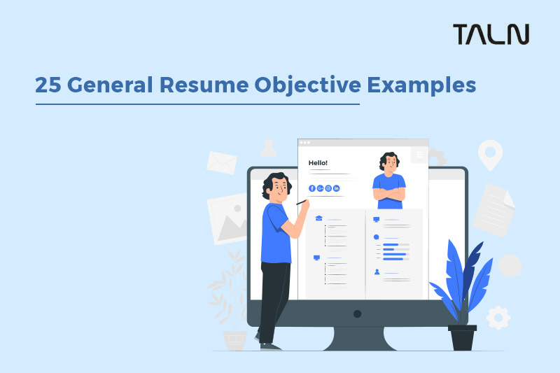 25 General Resume Objective Examples