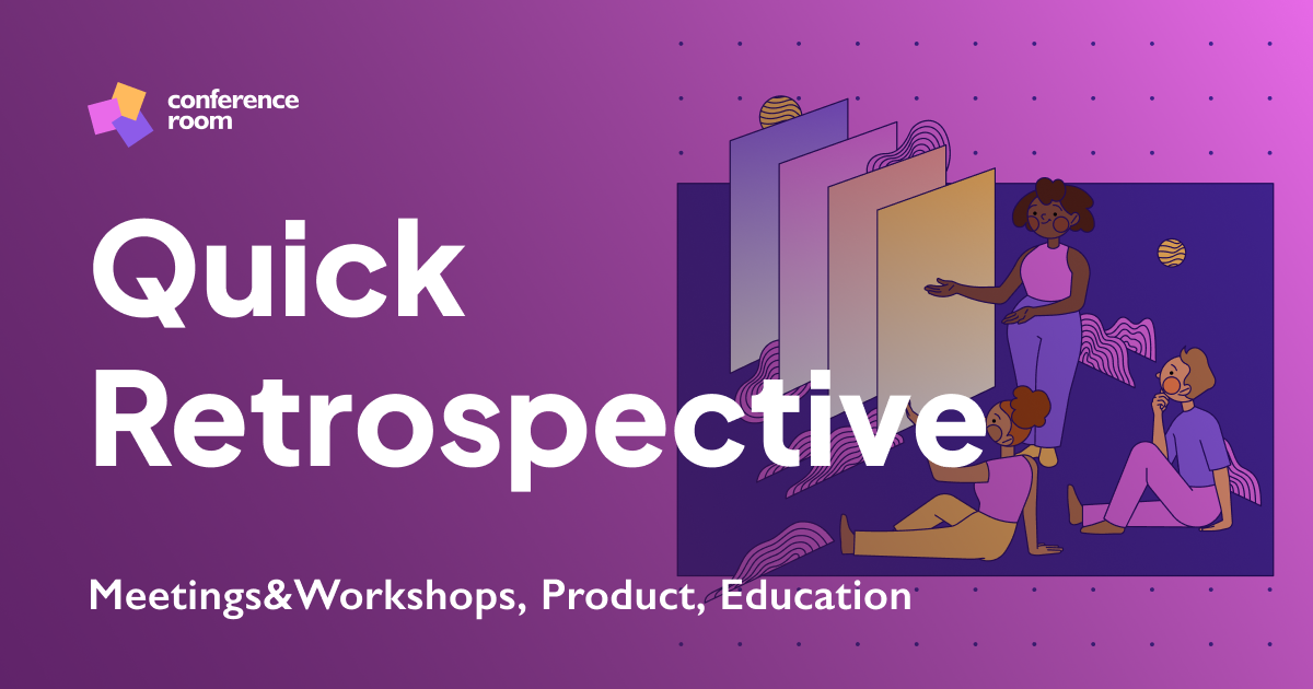 Quick Retrospective Template | The Conference Room