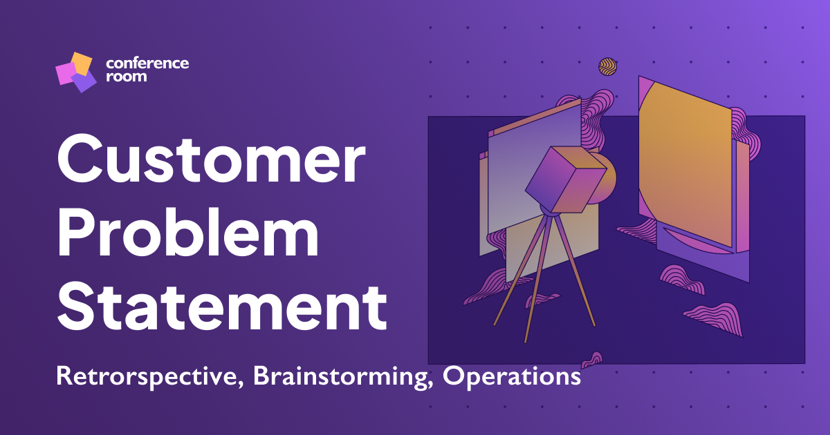 Customer Problem Statement Template| The Conference Room