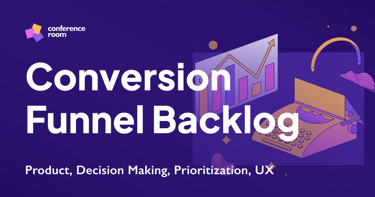 Conversion Funnel Backlog Template | The Conference Room