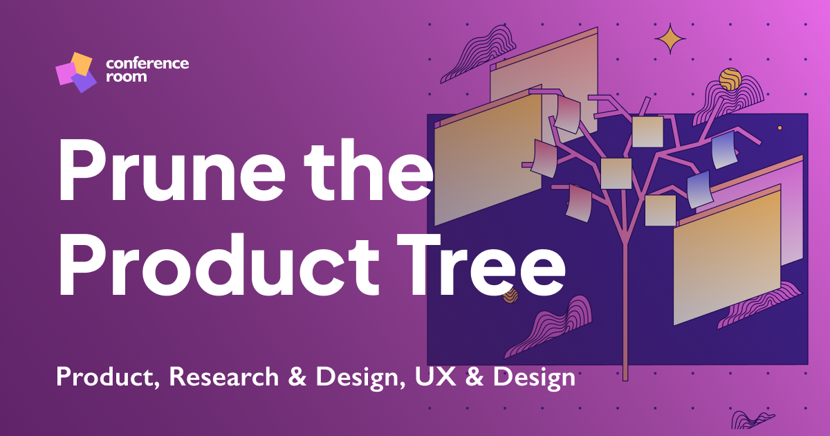 Prune the Product Tree Template & Example for Teams | The Conference Room