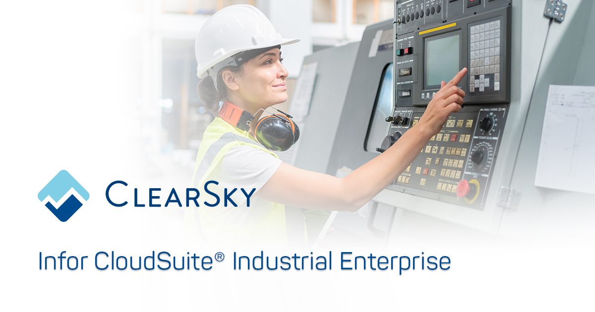 Infor CloudSuite® Industrial Enterprise | ClearSky Consulting