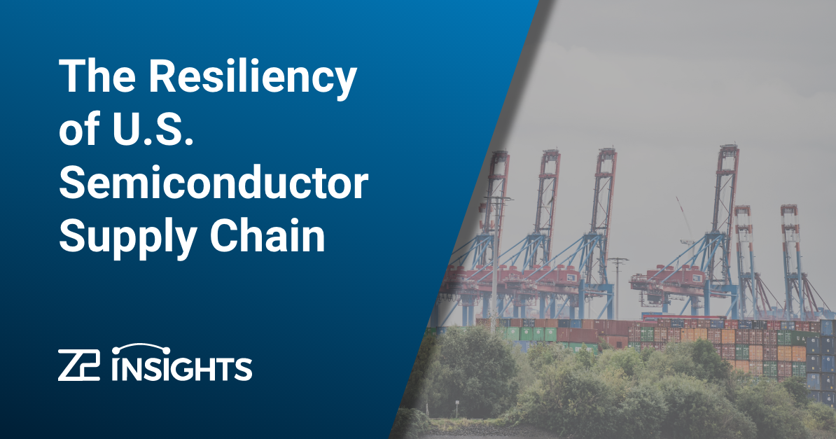 The Resiliency of U.S. Semiconductor Supply Chain - Z2Data
