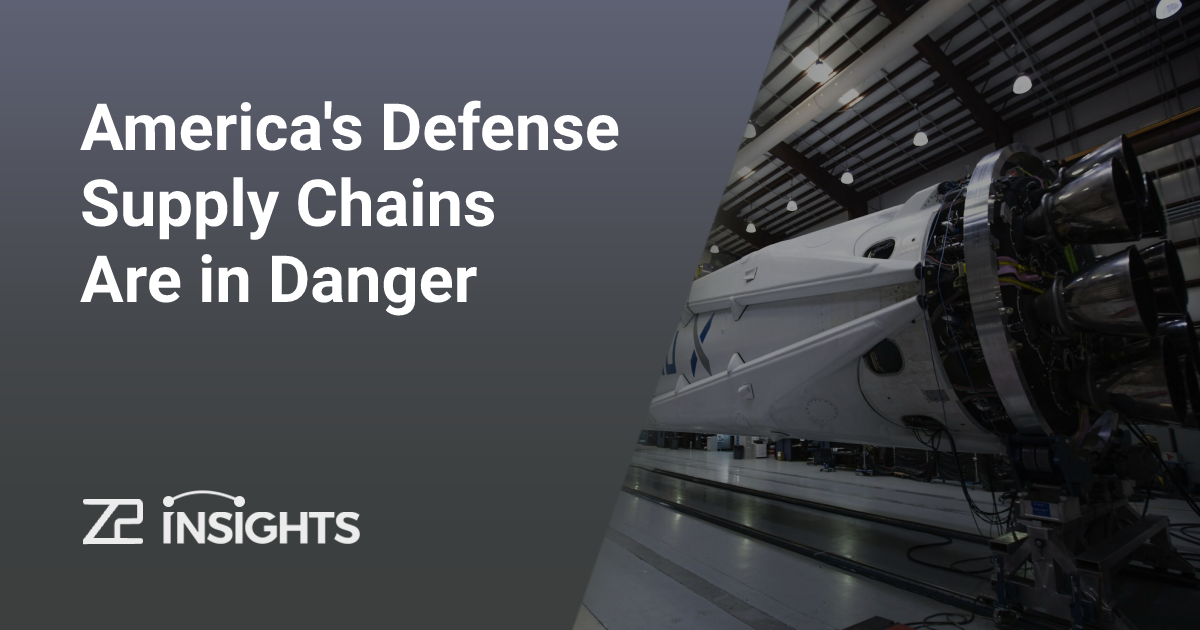 America's Defense Supply Chains Are in Danger - Z2Data