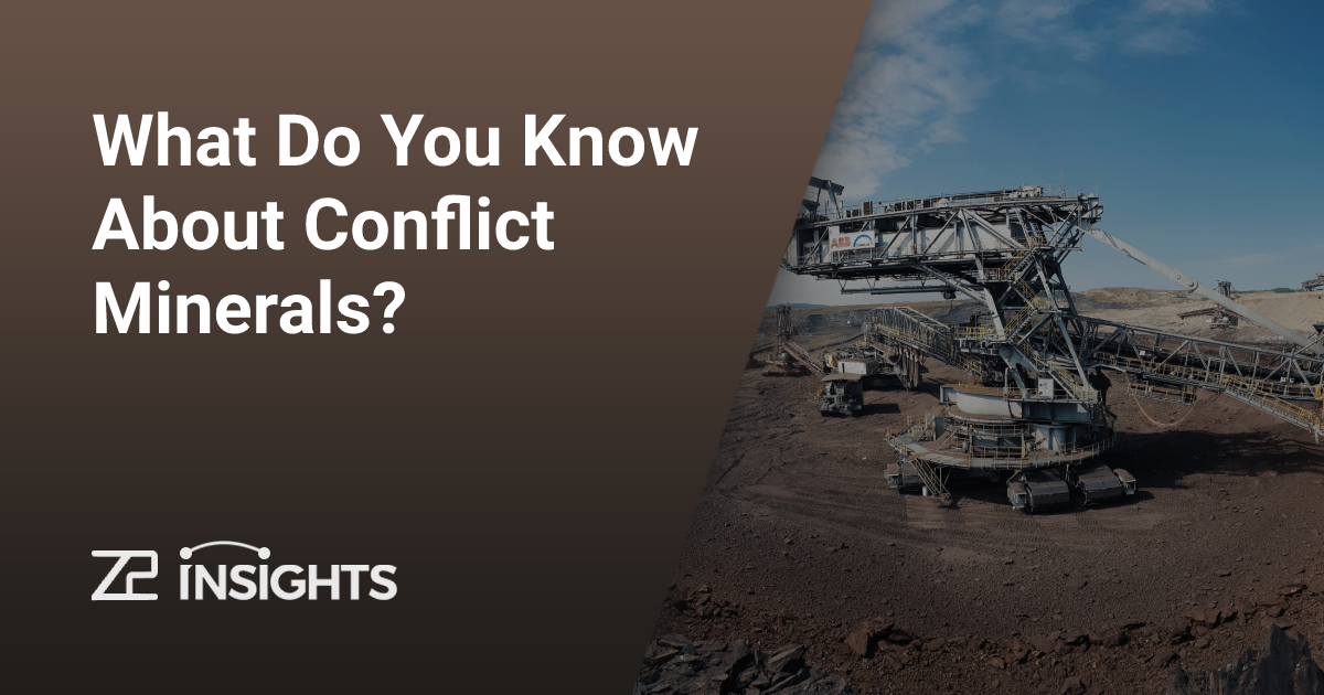 What Do You Know About Conflict Minerals? - Z2Data