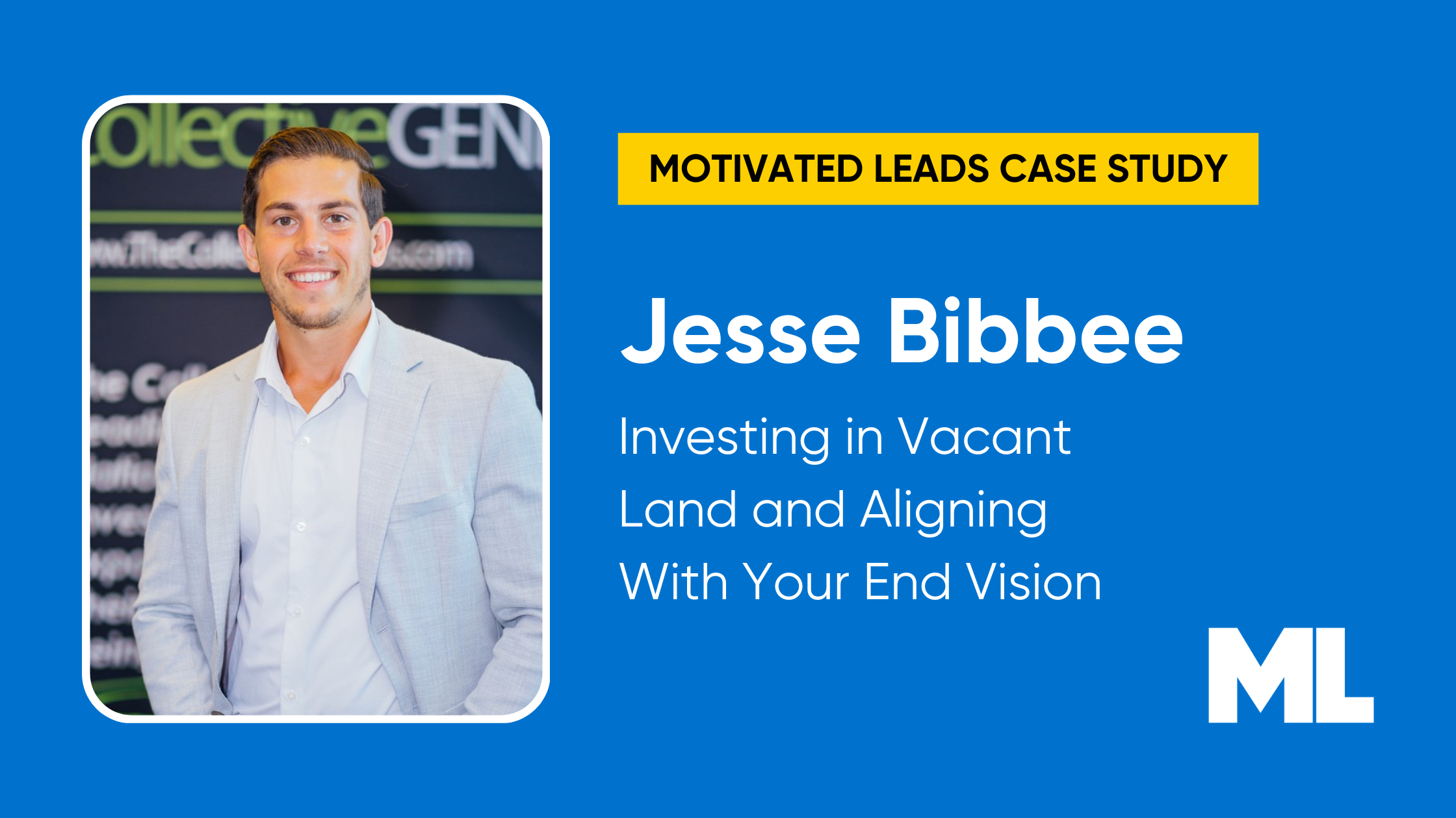 Jesse Bibbee: Investing in Vacant Land and Aligning With Your End ...