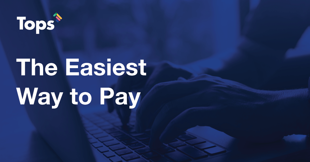 TopsPay Payment Processing for Orthodontic Practices | Tops