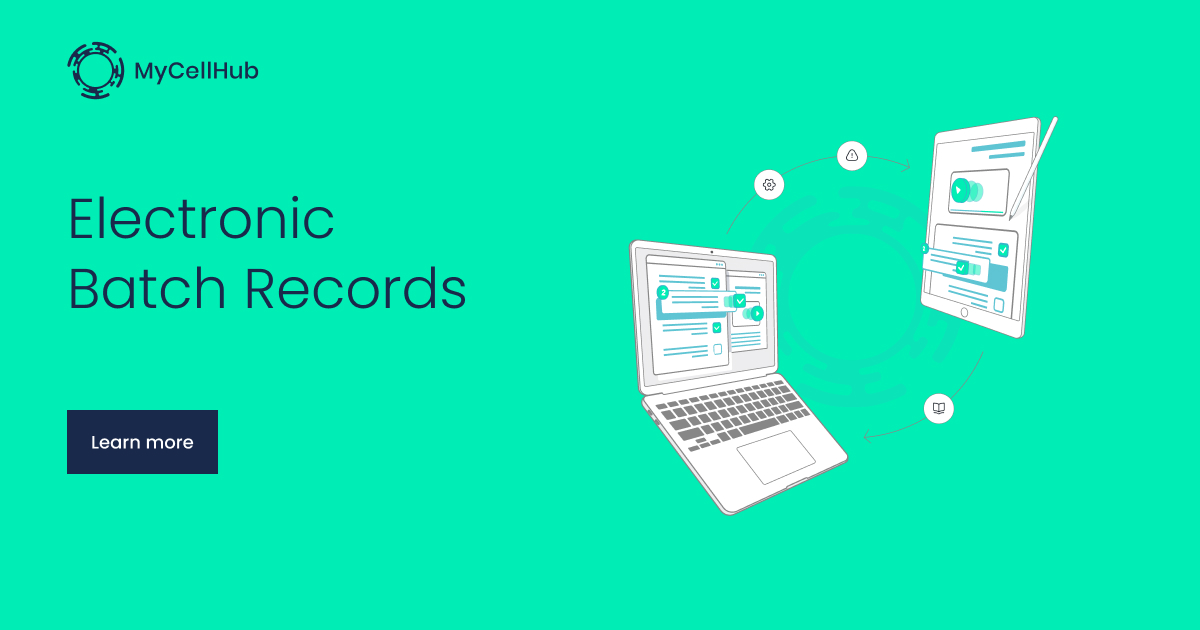 Electronic batch records module | MyCellHub