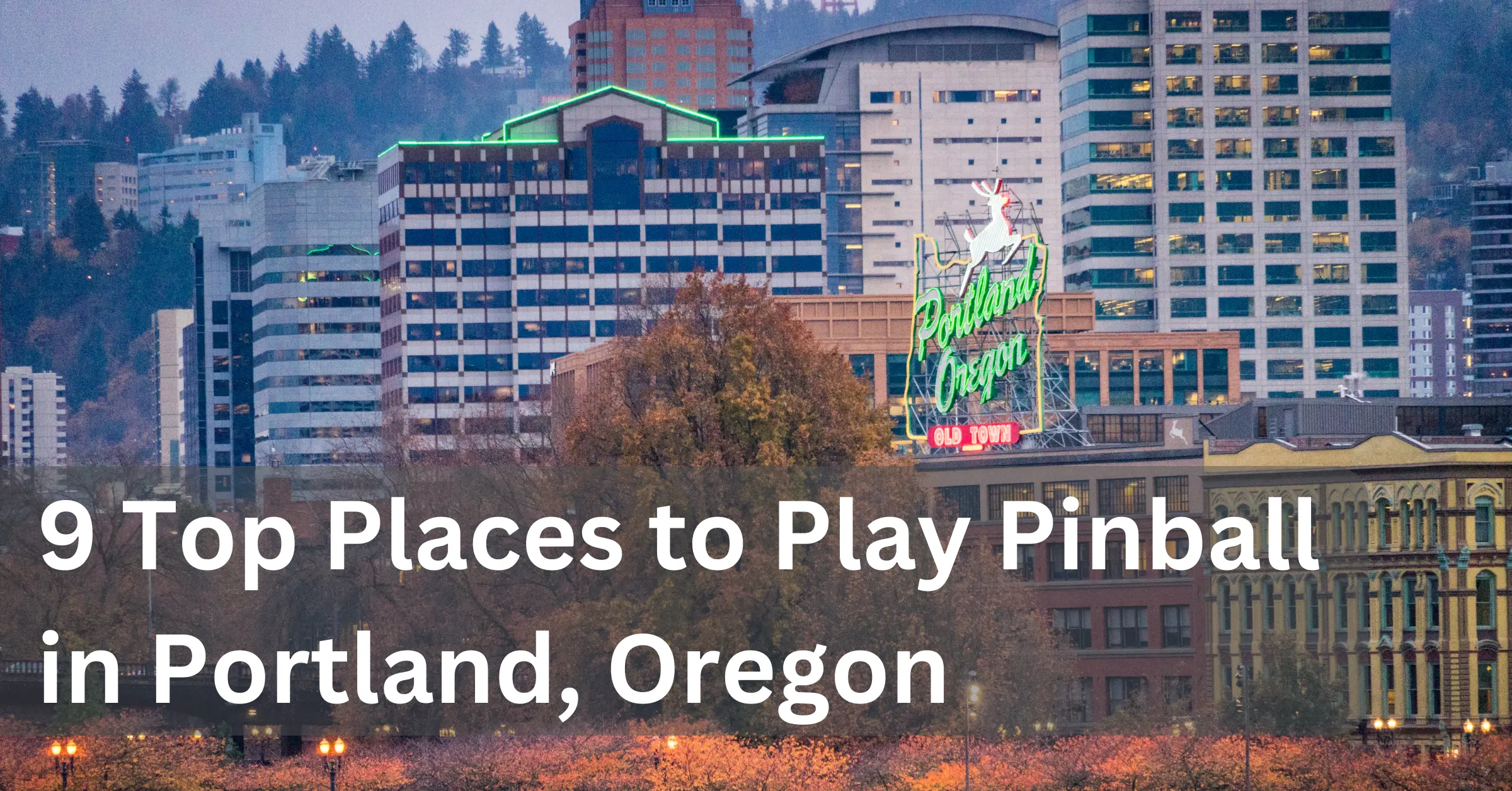 9 Best Places to Play Pinball & Arcade Games in Portland, Oregon ...
