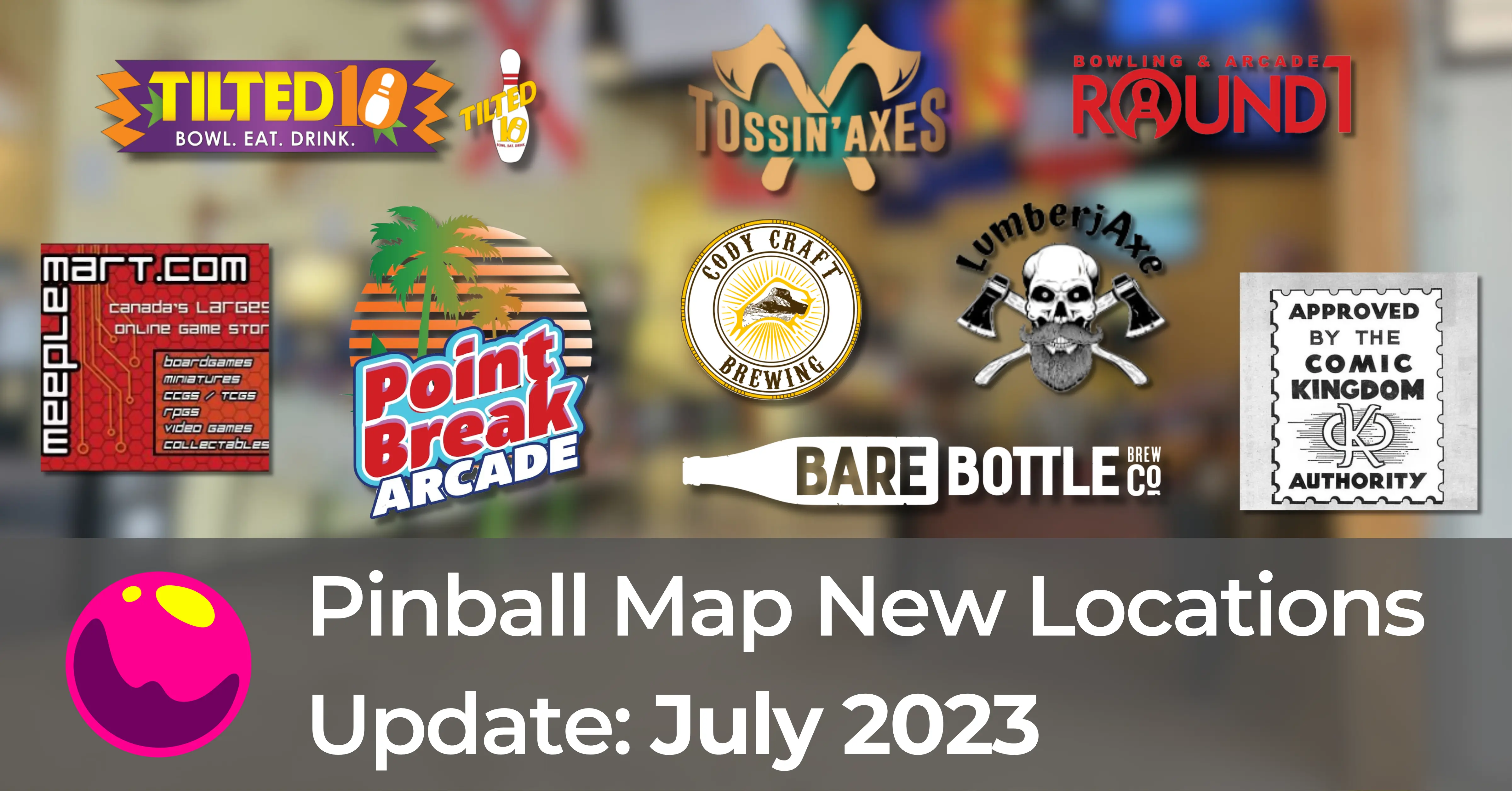 Pinball Map: New Pinball Locations for July 2023 | Kineticist