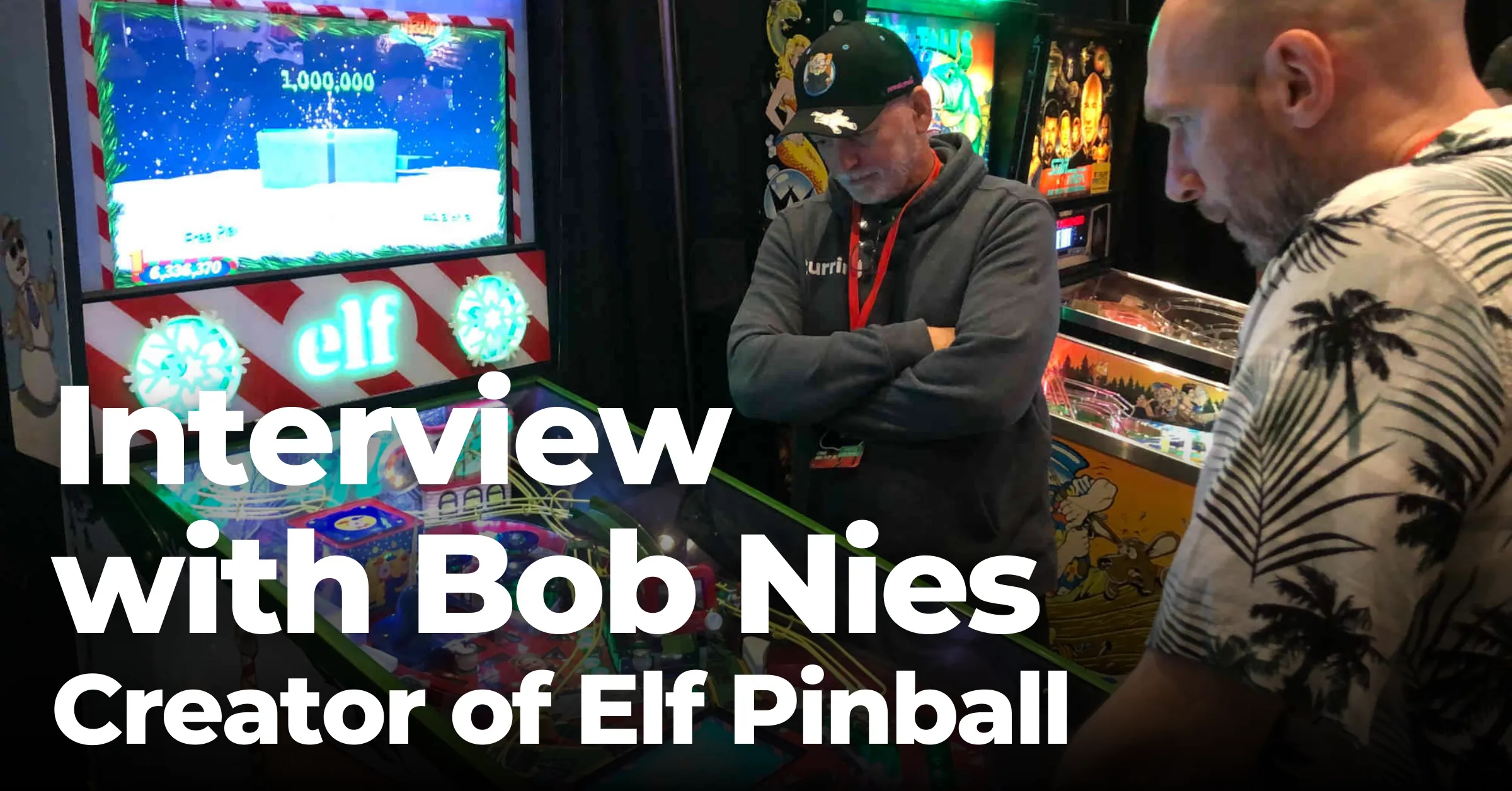 Interview with Bob Nies, Creator of Elf Pinball | Kineticist