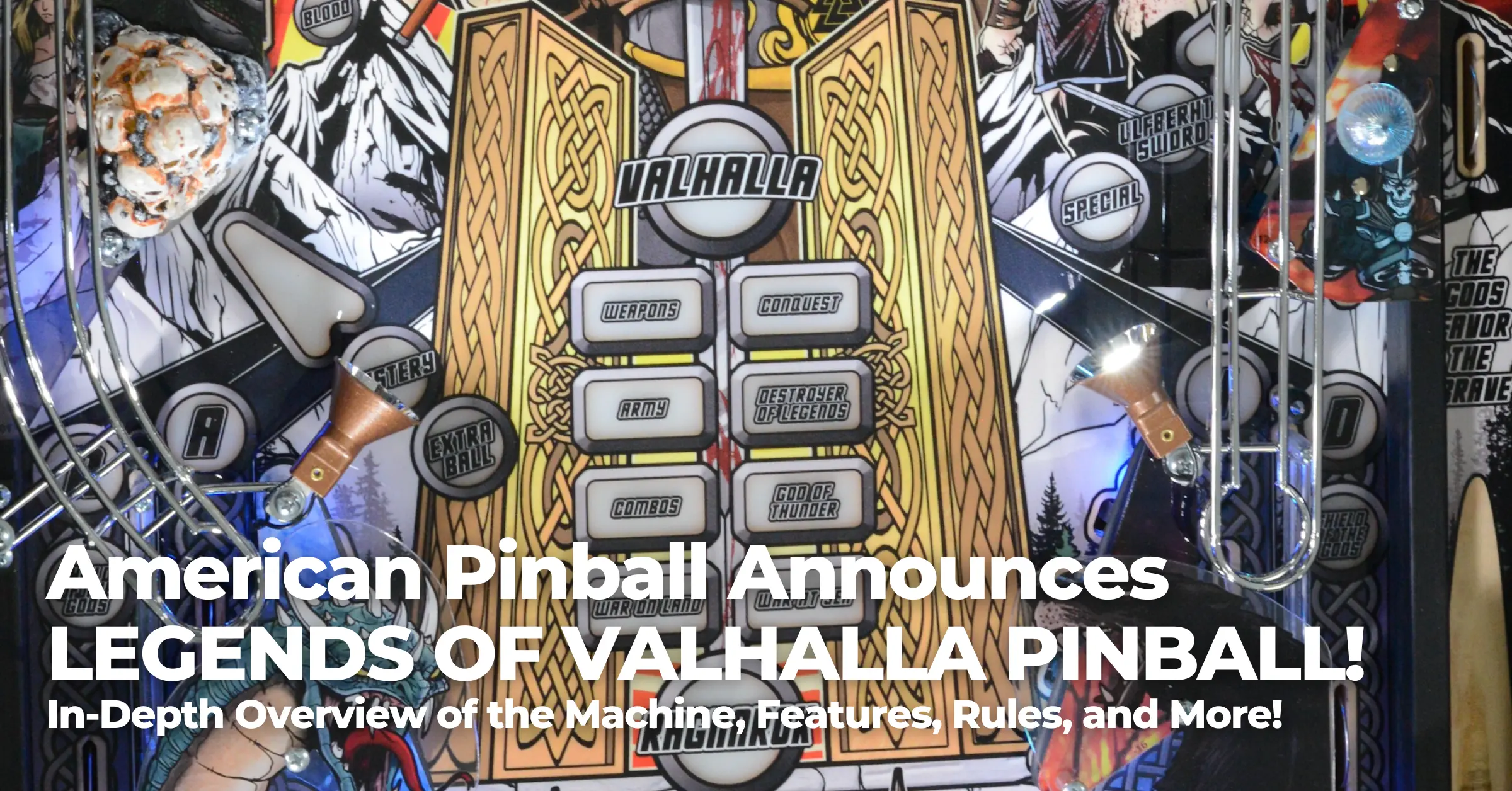 American Pinball Announces LEGENDS OF VALHALLA PINBALL! | Kineticist