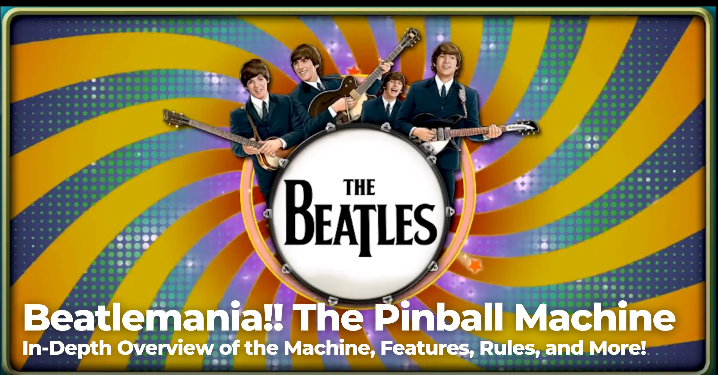 Beatlemania!! The Pinball Machine | Kineticist