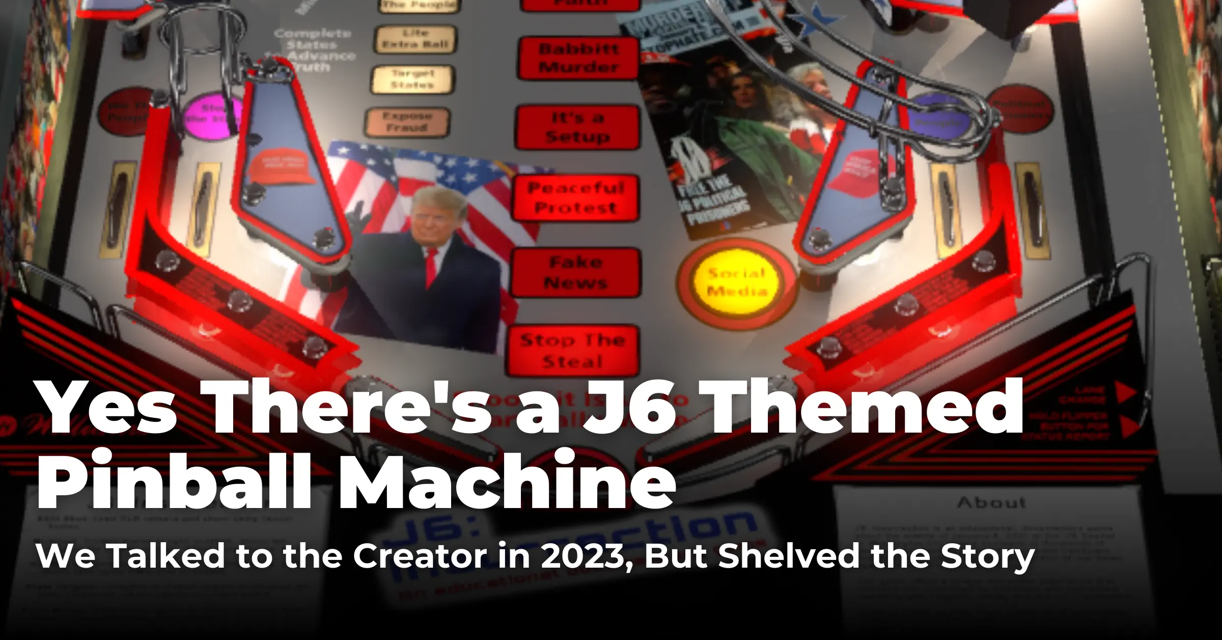That January 6th Themed Virtual Pinball Machine (J6: The Insurrection ...