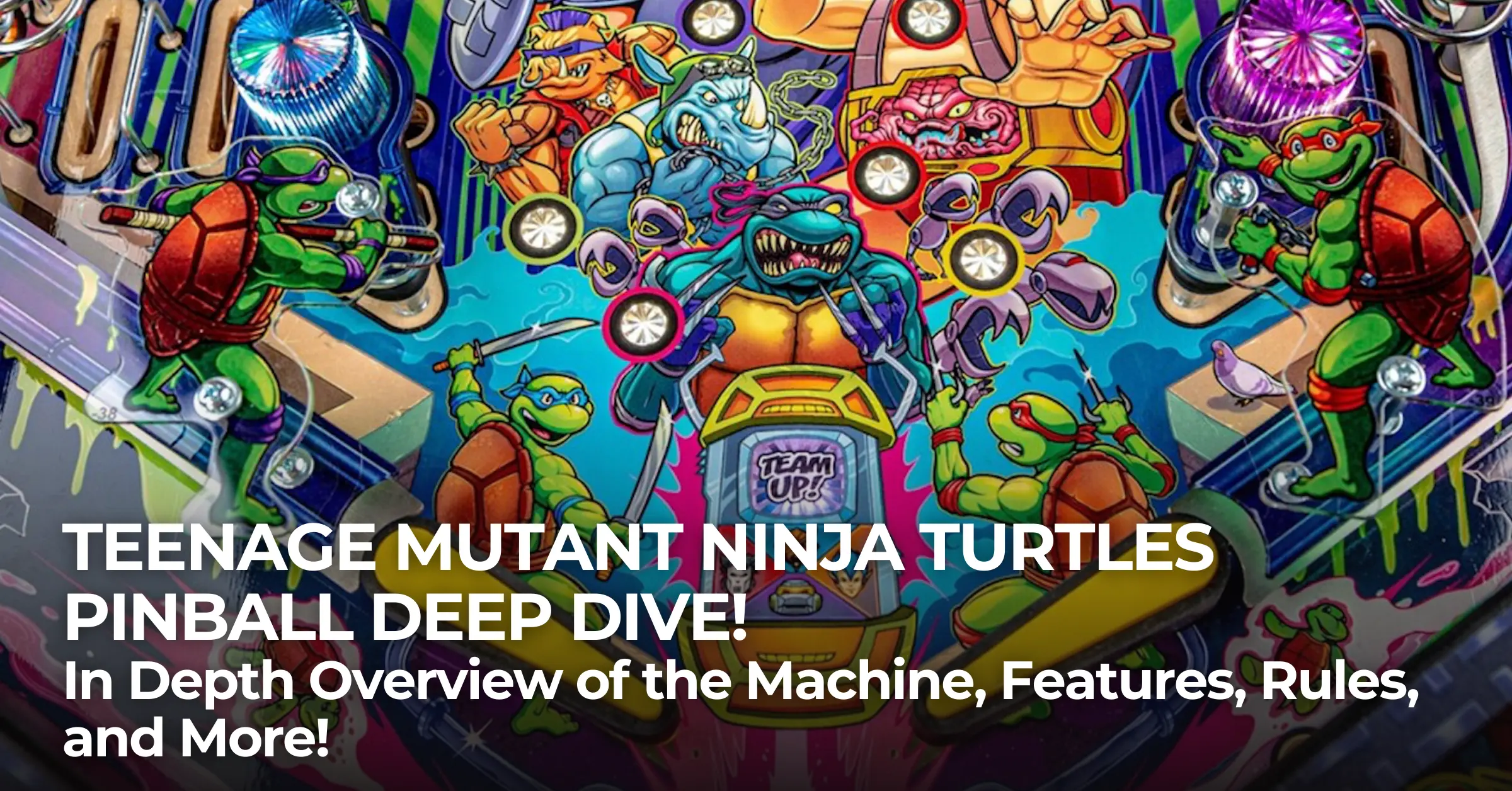 Teenage Mutant Ninja Turtles Pinball Deep Dive! In Depth Overview of ...
