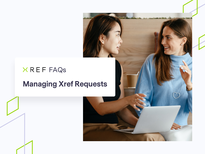 Discover How to Manage Xref Requests