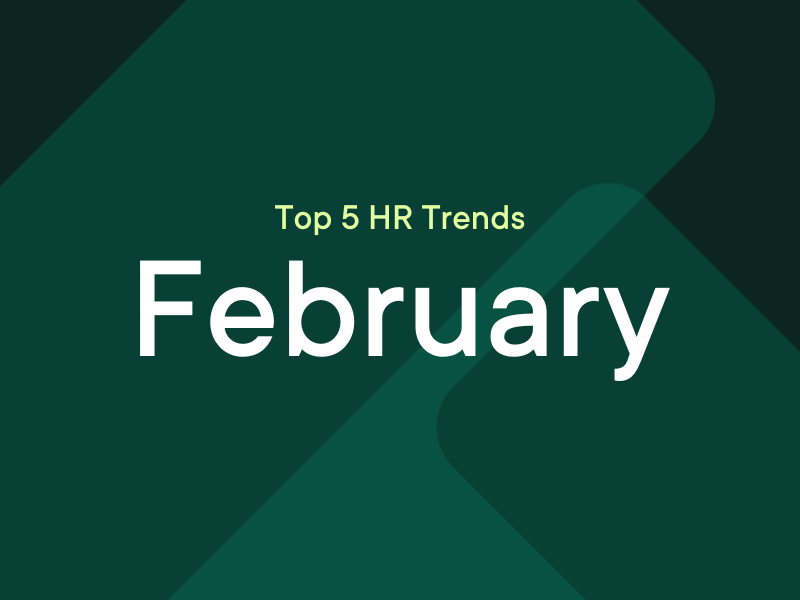 5 trending HR and recruitment topics in February 2023 | Xref