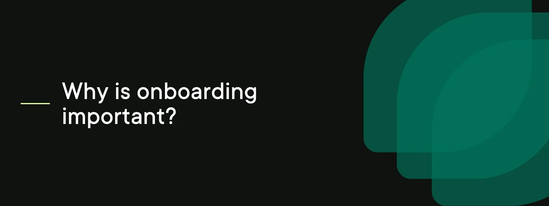 Maximising Benefits of Onboarding: A Strategic Guide
