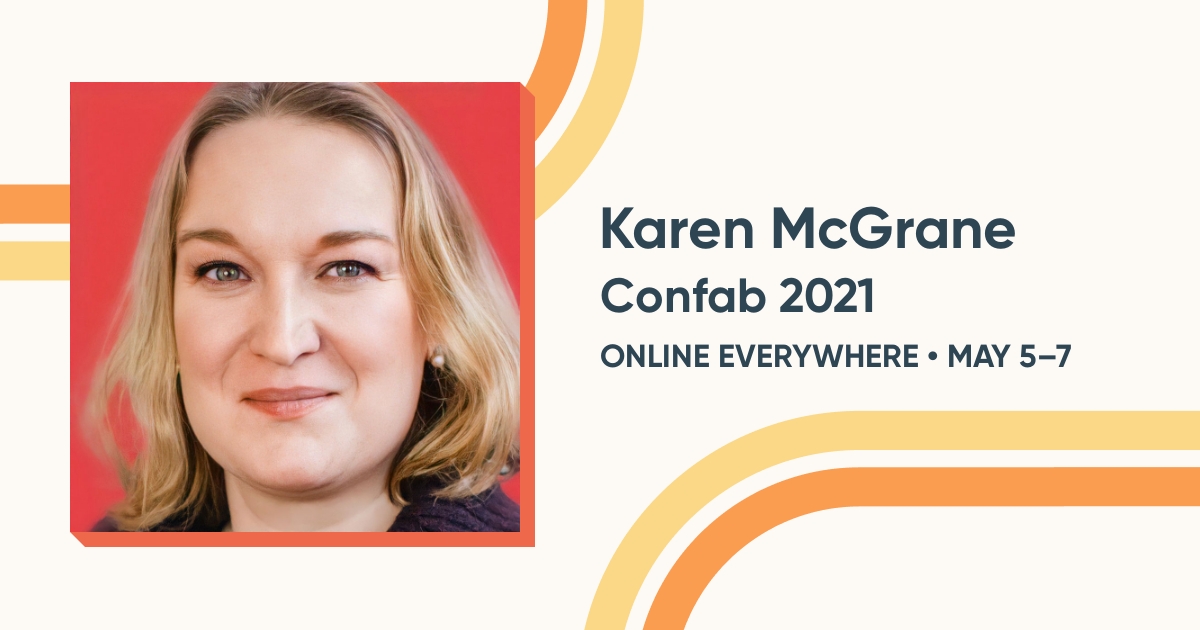 Karen McGrane - Confab: The Content Strategy Conference