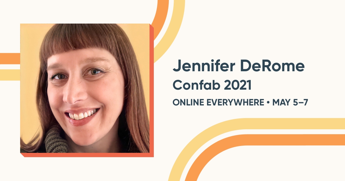 Jennifer DeRome - Confab: The Content Strategy Conference