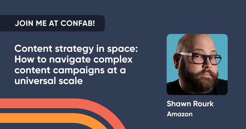 Content strategy in space: How to navigate complex content campaigns at ...